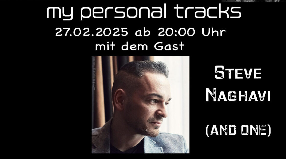Unser Gast ist am 27.02.25 ab 20:00 Steve Naghavi (AND ONE)
